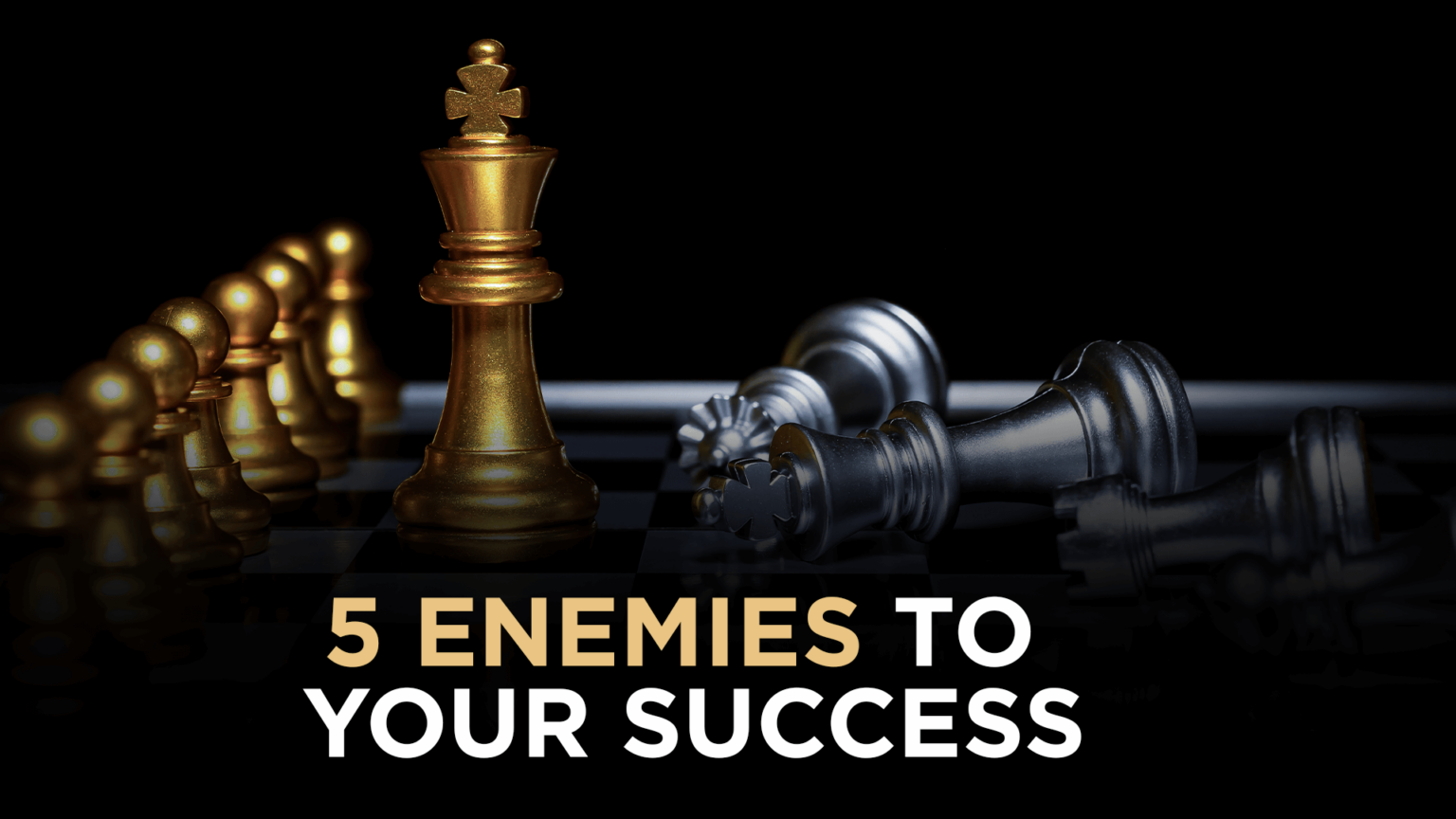 5 Enemies To Your Success - Dan Lok