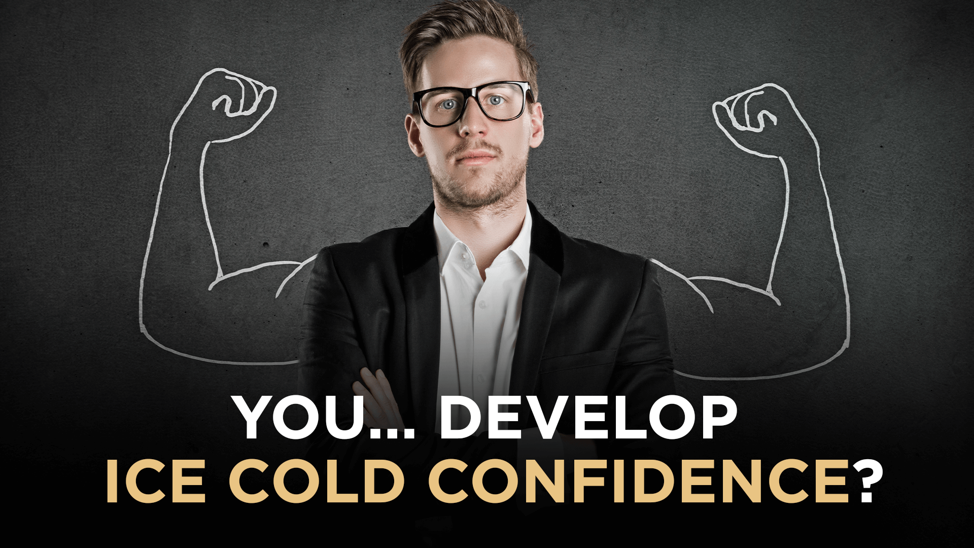 You… Develop ICE COLD Confidence? - Dan Lok