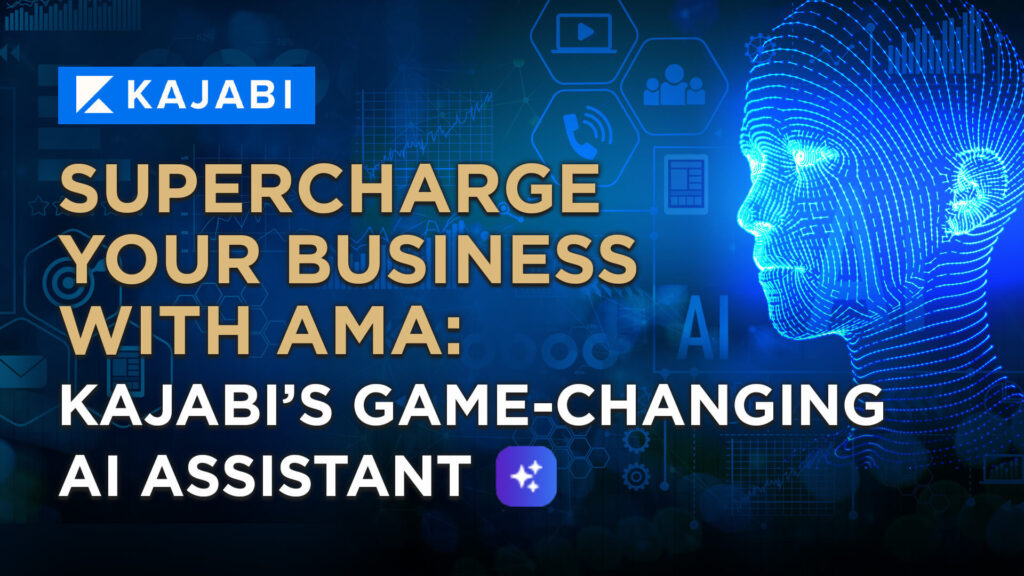 Supercharge Your Business with Ama: Kajabi's Game-Changing AI Assistant ...