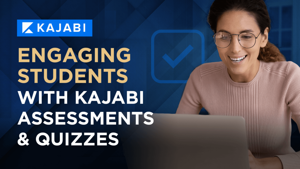 Engaging Students with Kajabi Assessments and Quizzes - Dan Lok